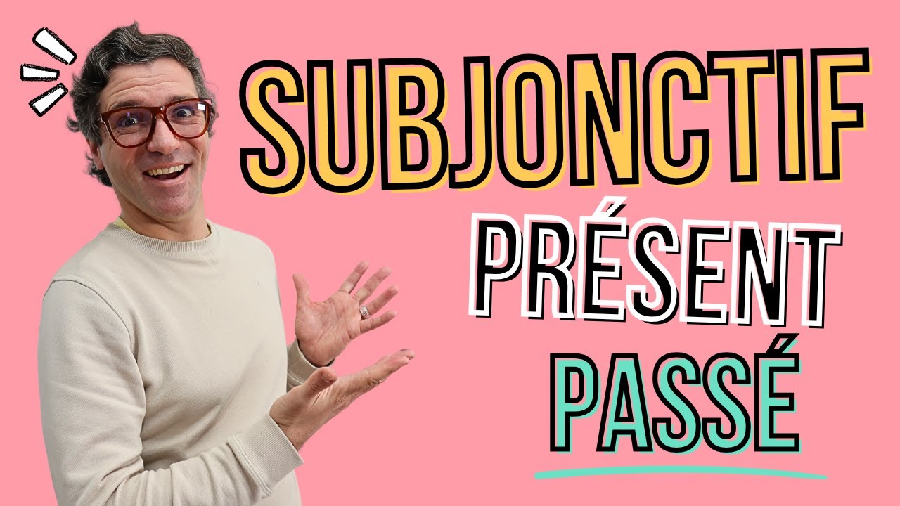 Les temps du SUBJONCTIF en français – French School TV